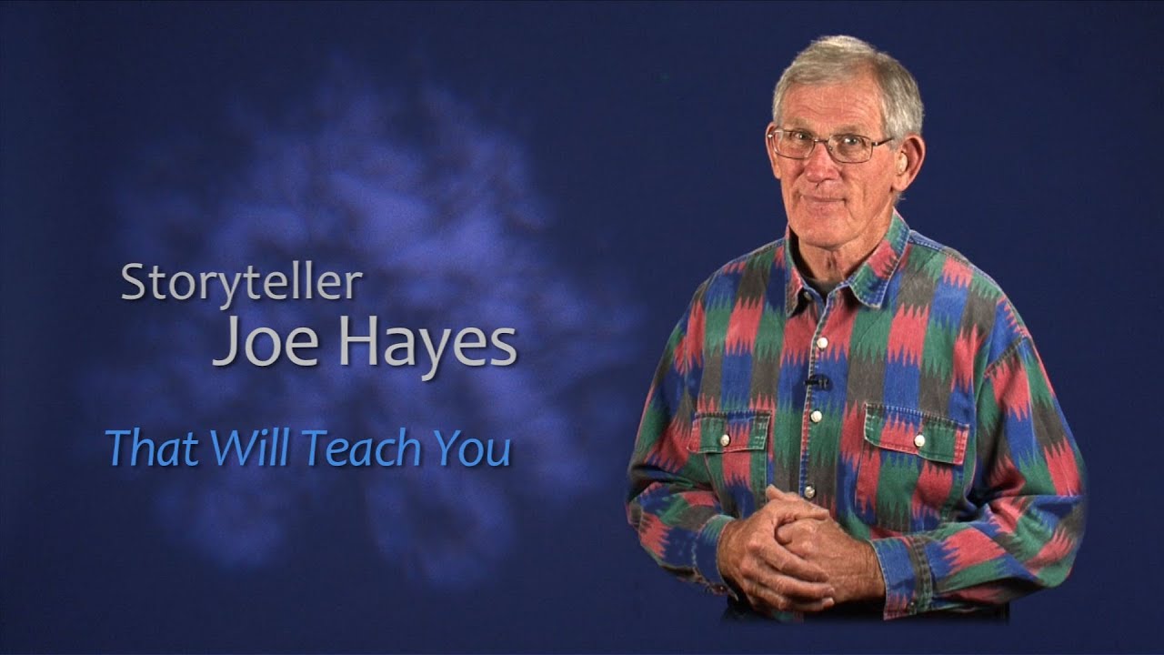 Storyteller Joe Hayes: That Will Teach You - YouTube