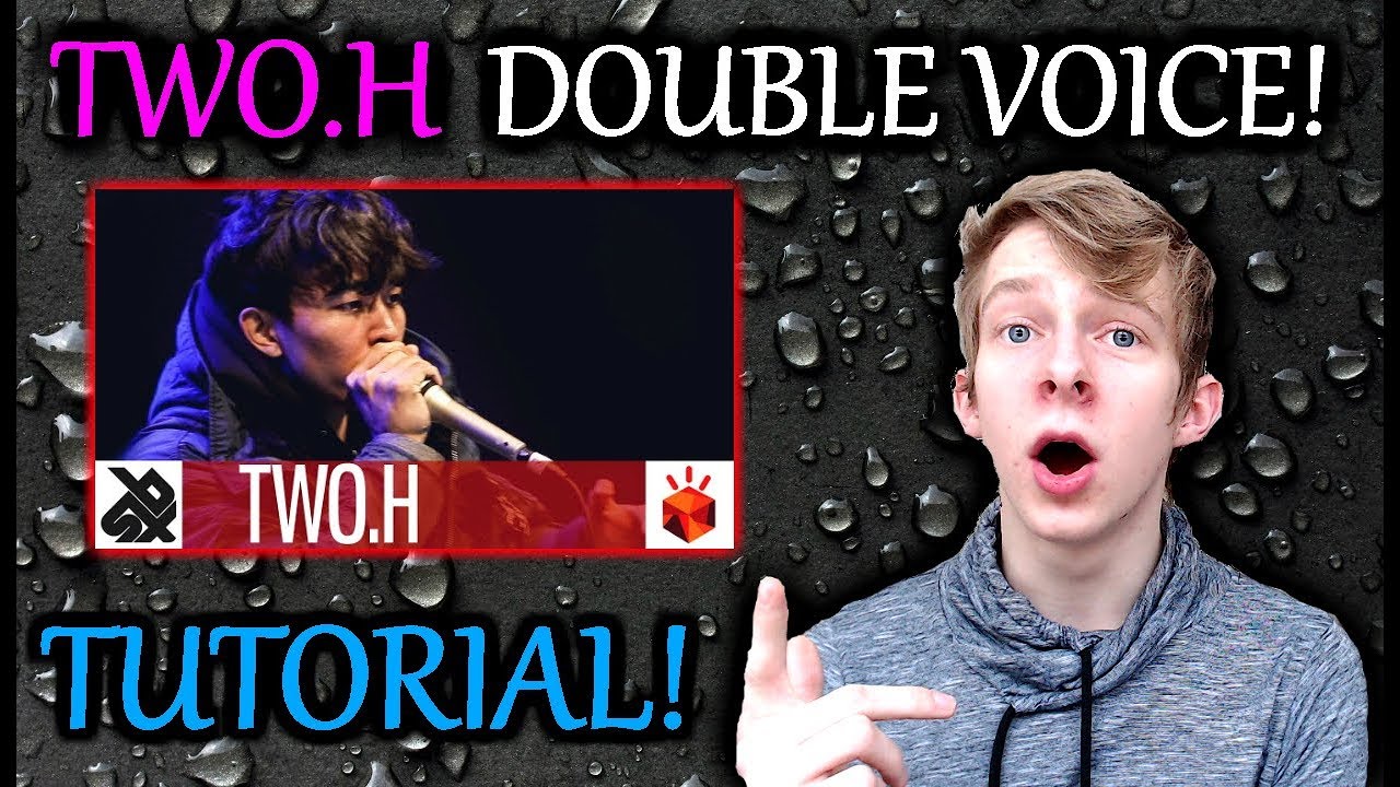 TWO.H Double Voice Tutorial | Detailed Explanation - YouTube