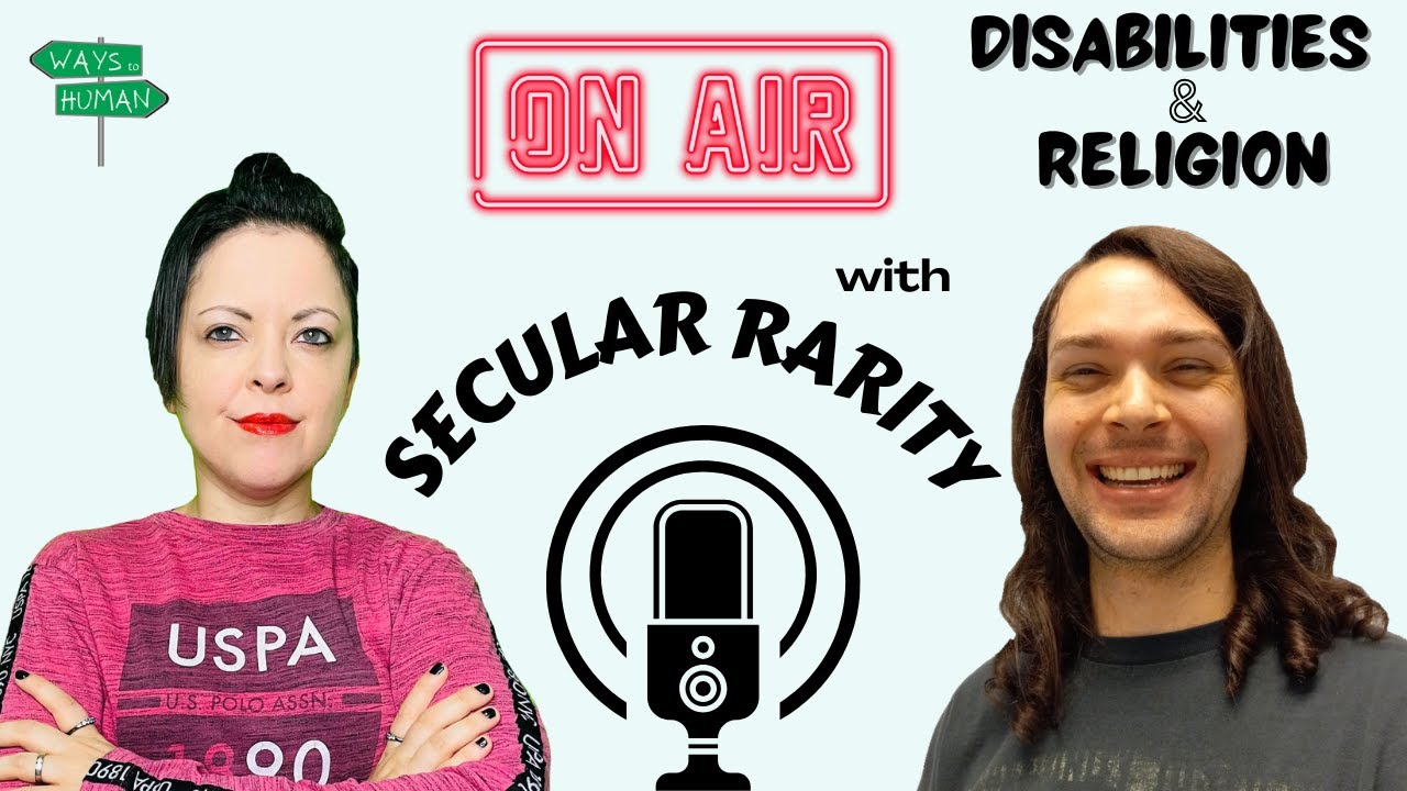 On Air: Secular Rarity on Disabilities, Religion, Polyamory and ...