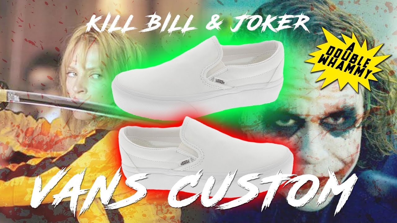 Custom Joker & Kill Bill Vans - YouTube