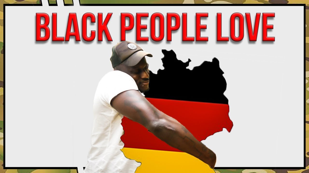 Why Black People Love Germany - YouTube