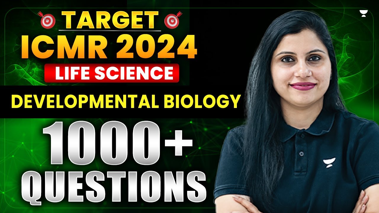 ICMR Sep 2024 Life Science | Developmental Biology Top 1000 Imp Questions | by Neha Taneja - YouTube