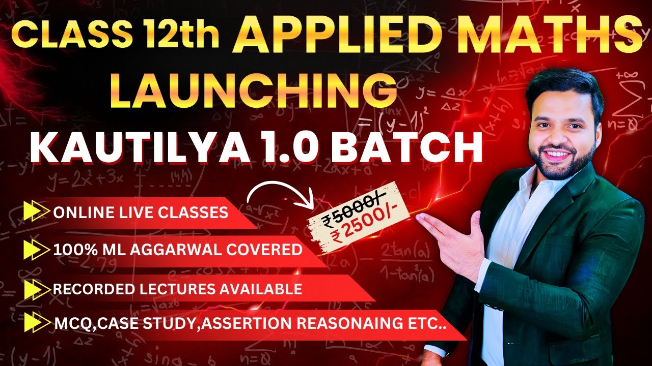 Applied maths Class 12 Online Live Classes | Kautilya 1.0 Paid Batch | CA Ankush Raj | Class ...