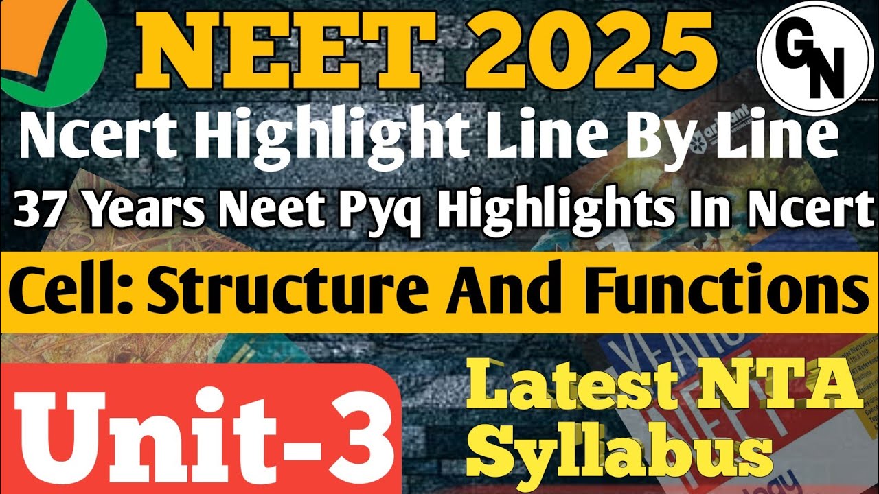 37 Years Neet Pyq Highlights In Ncert Line By Line||Cell: Structure And ...