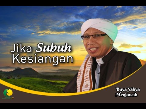 Hukum Melakukan Shalat Subuh Kesiangan - Buya Yahya Menjawab