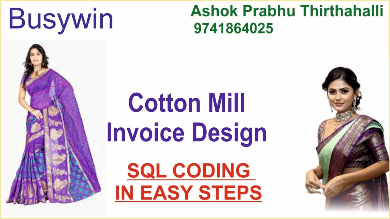 #Busywin Textile Mill Invoice Designing using SQL Coding in Easy Steps ...