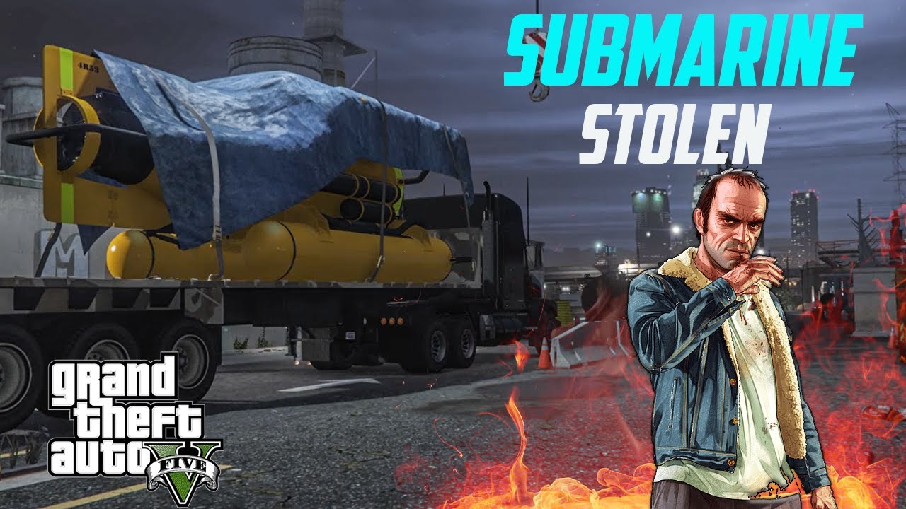 GTA 5 #28|TREVOR STEALS MINI SUBMARINE|GTA V |JH01PlayerUnited| - YouTube