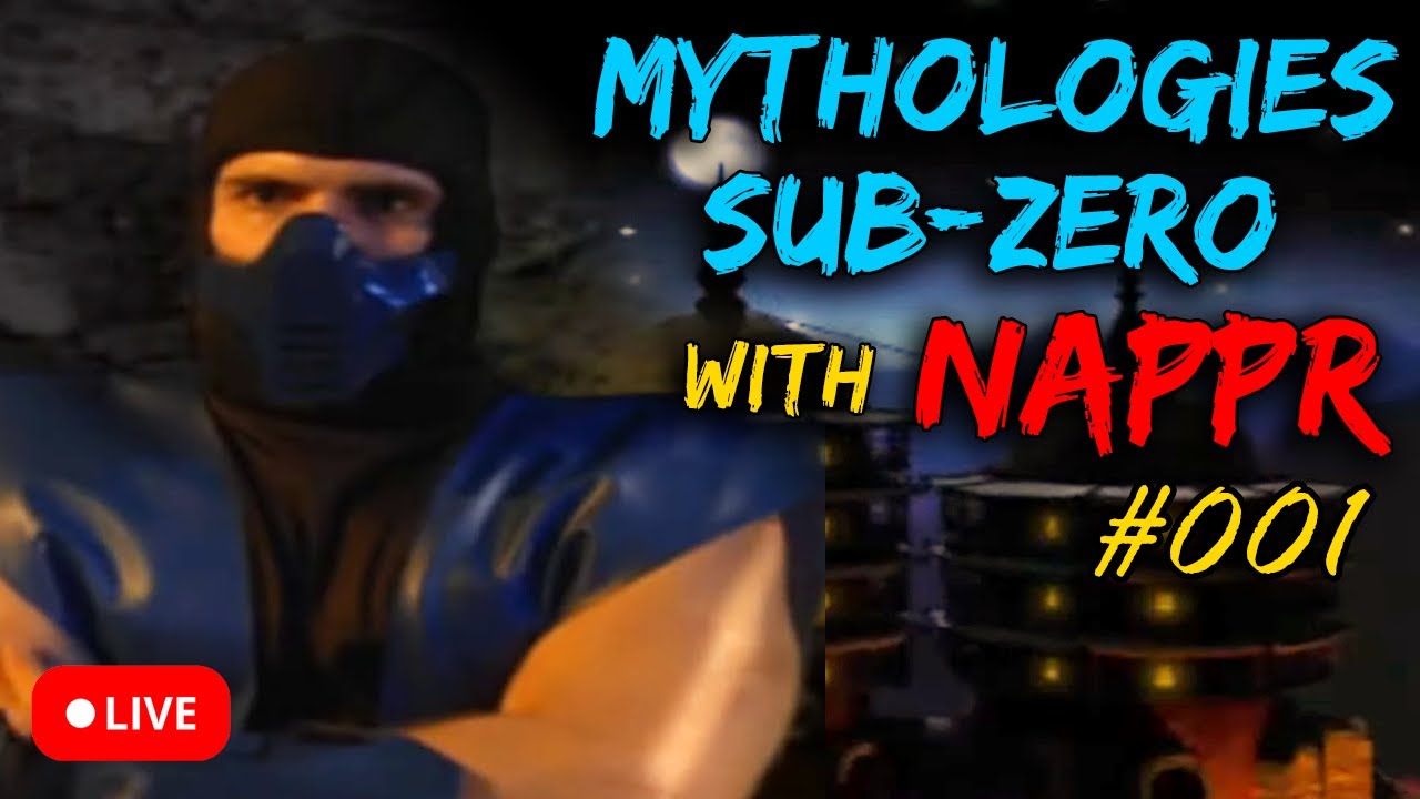 NAPPr MK Mythologies SUB-ZERO Playthrough LIVE 001 - YouTube