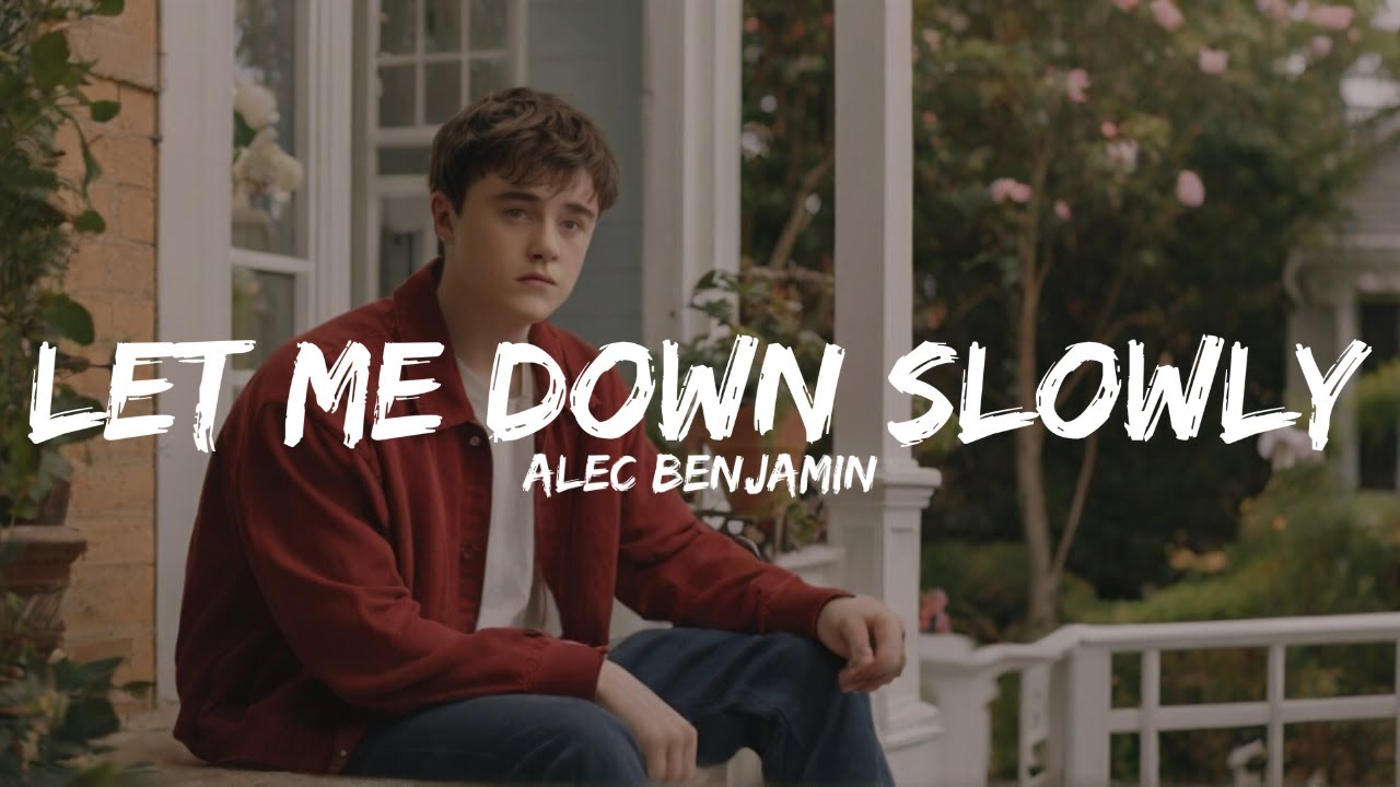 Let Me Down Slowly - Alec Benjamin (Lyrics) - LyricCloud - YouTube