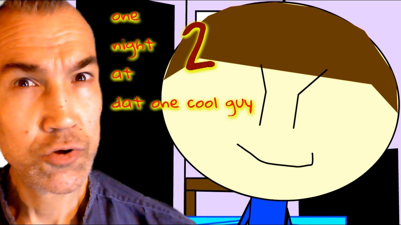 SCRATCH MICH WEG! | ONE NIGHT AT DAT ONE COOL GUY'S 2 | LET'S PLAY FNAF ...
