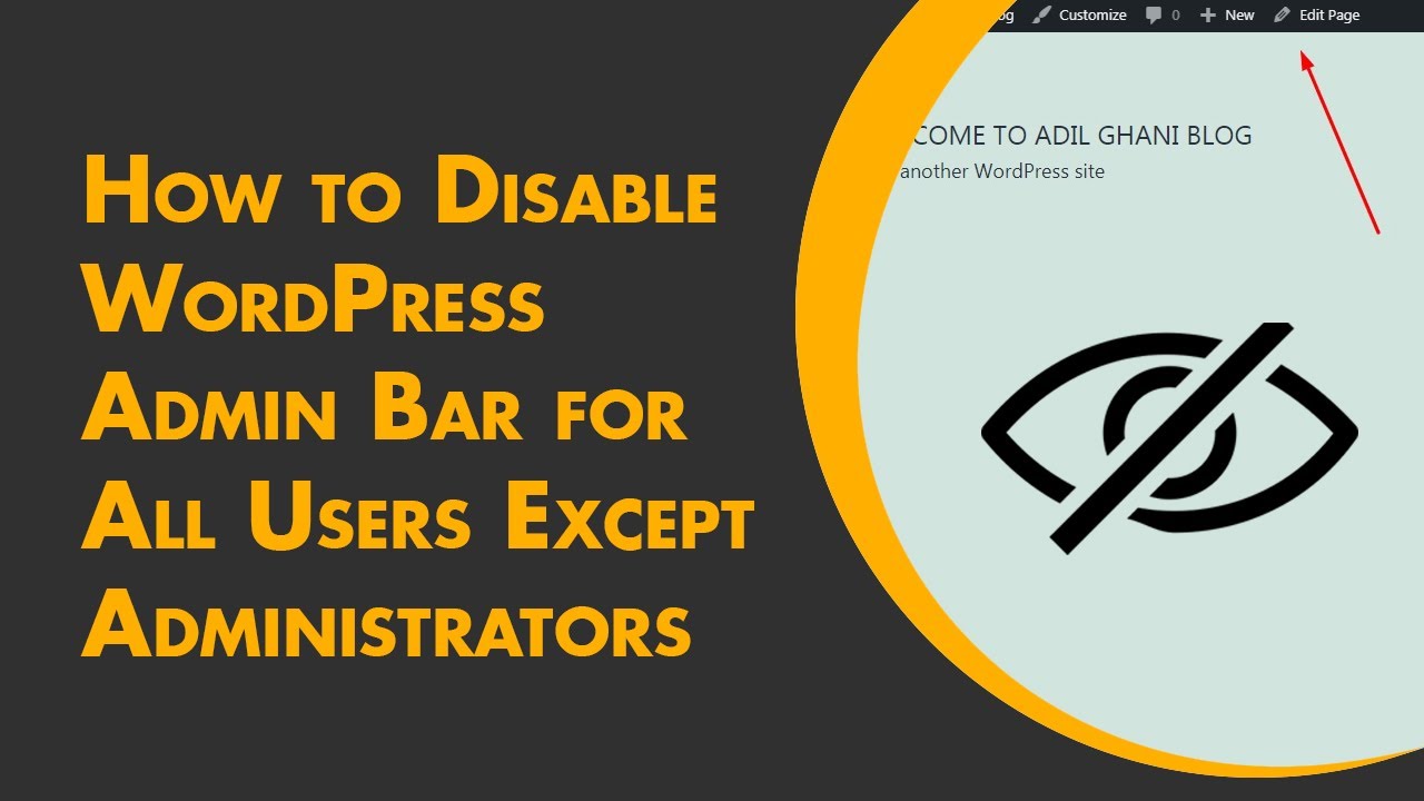 How To Disable WordPress Admin Bar For All Users Except Administrators How To Disable WordPress Admin Bar For All Users Except Administrators