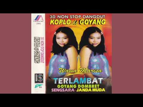 30 Nonstop Dangdut Koplo Digoyang Wawa Marisa (Full Album 2003)