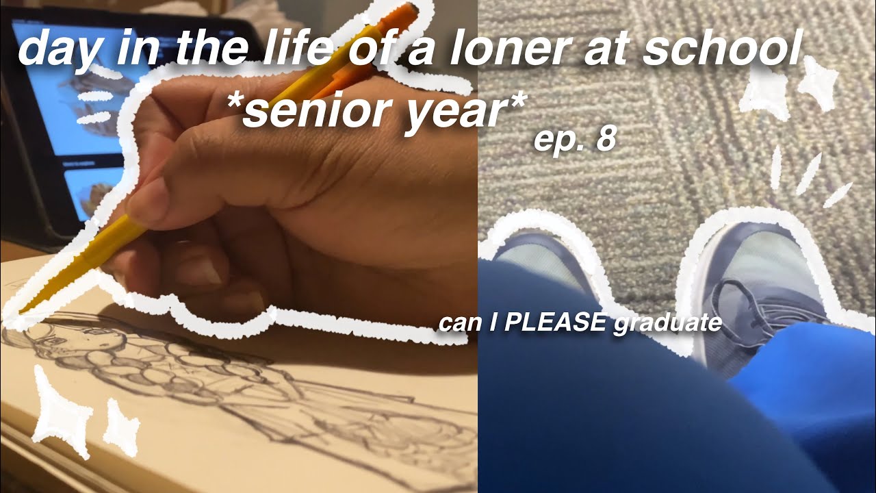 day in the life of a loner at school || *SENIOR YEAR* + mini draw w/me🖌 ...
