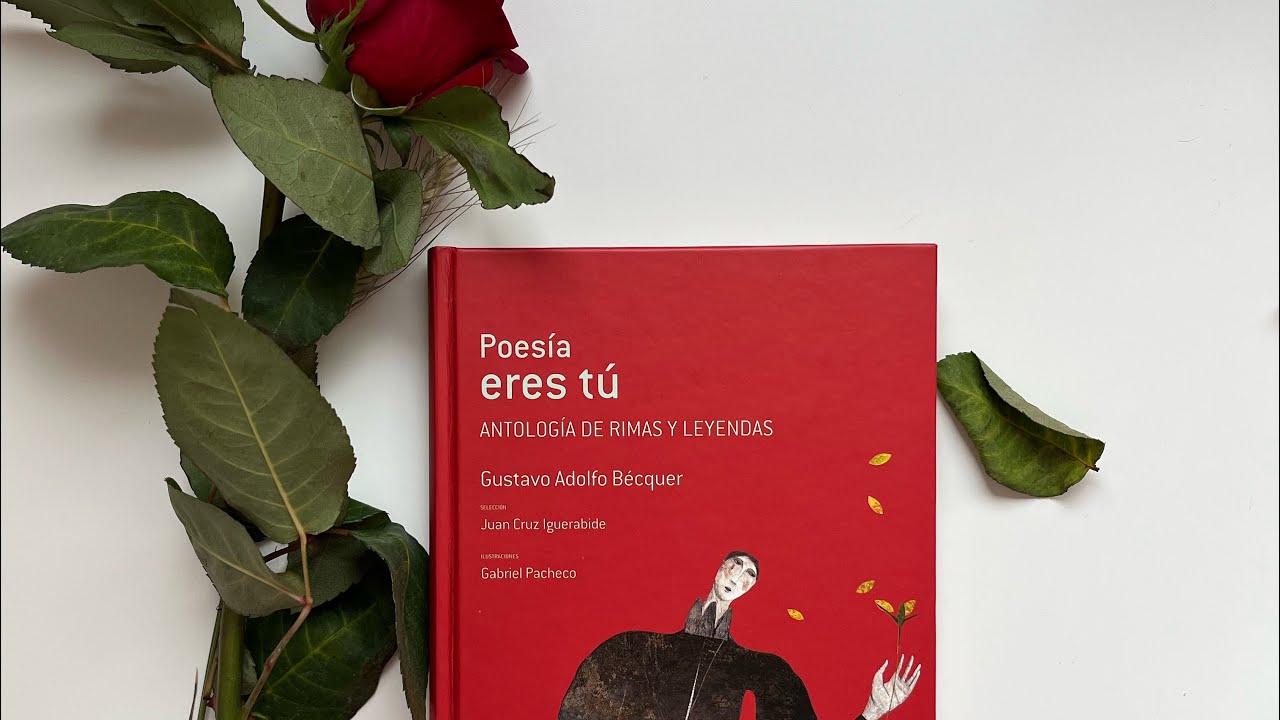 Comentario📕Poesía eres tú. Selección de Rimas y Leyendas de Gustavo ...