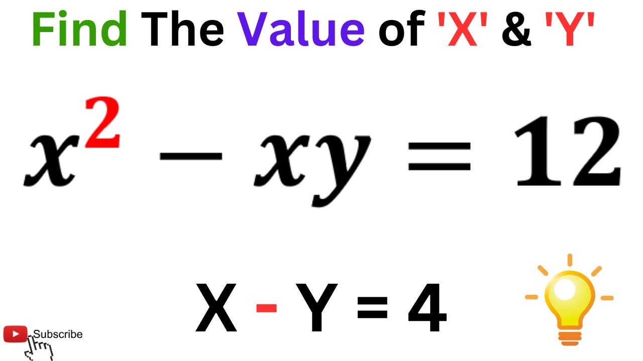 IF x^2-xy=12 & x-y=4 Then X=? Y=? | Math Olympiad Question - YouTube