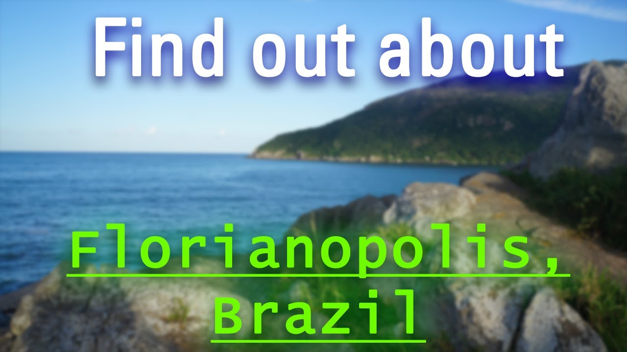 Where is Florianopolis? Quick facts about Florianopolis and its people ...