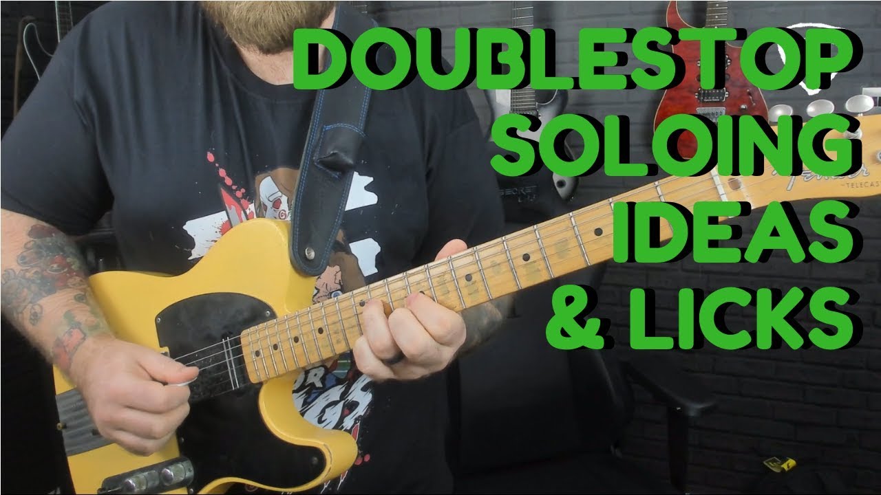 Double Stop Soloing | Add Harmony To Your Blues & Country Guitar Licks ...