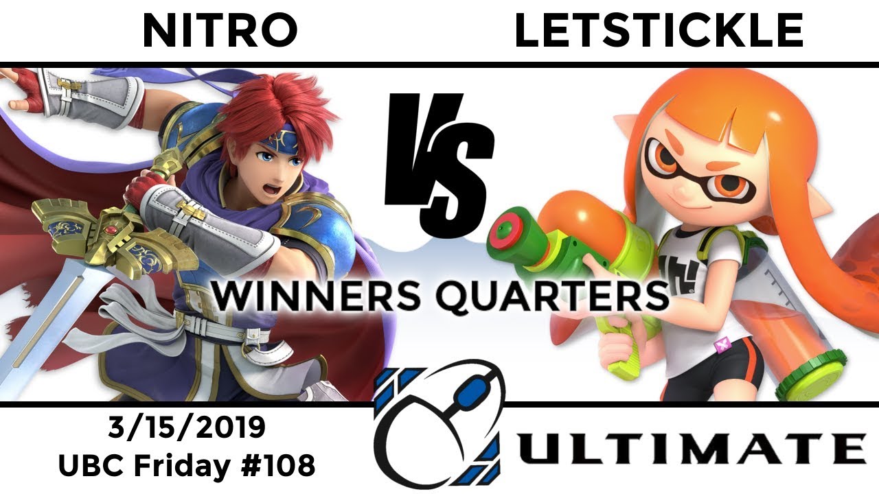 UBC Friday #108: WR4 - NiTRo (Roy, Mega Man) vs LetsTickle (Inkling ...