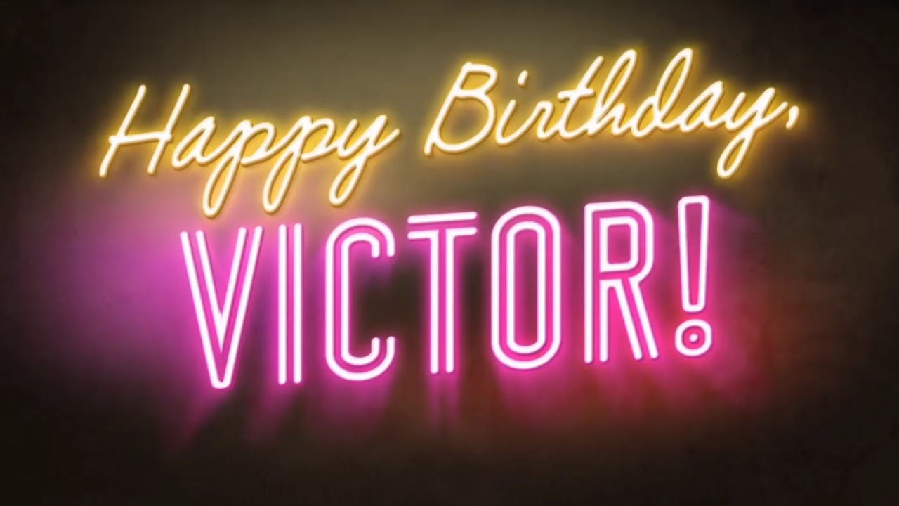 Happy Birthday, Victor! - YouTube