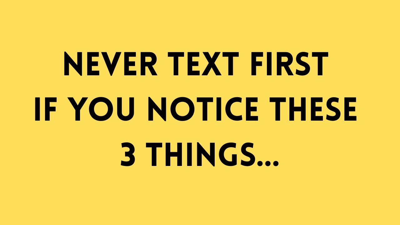 NEVER Text First If You Notice These 3 Things...| Psychological Facts ...