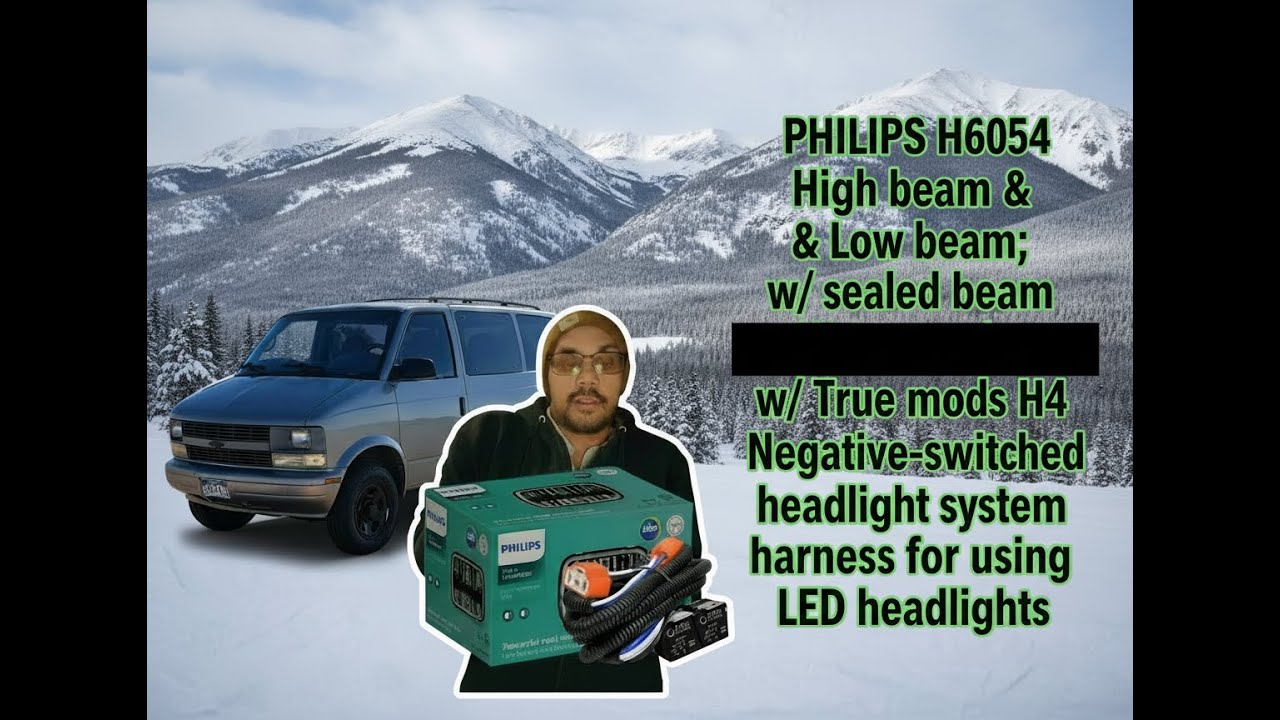 Philips P/N: PL H6054LED W/ True mods Negative-Switched headlight ...