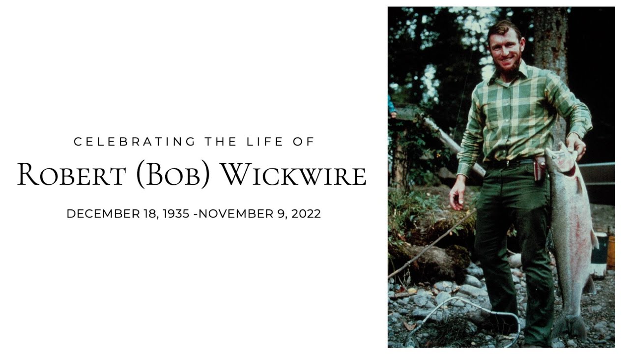 Celebration of Life | Robert Wickwire | December 3, 2022 - YouTube