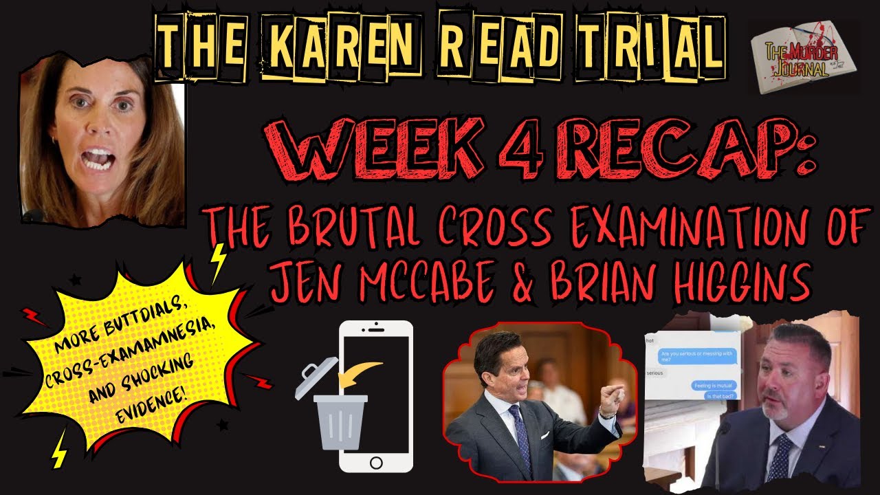 Karen Read Trial Wk 4 Recap: Bombshell Cross Examination of Jen McCabe ...