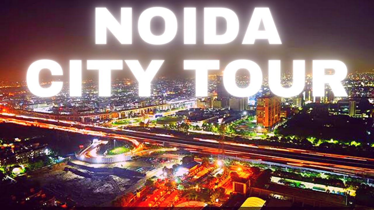 NOIDA CITY TOUR 📞 9289282228 , 7206165093 - YouTube
