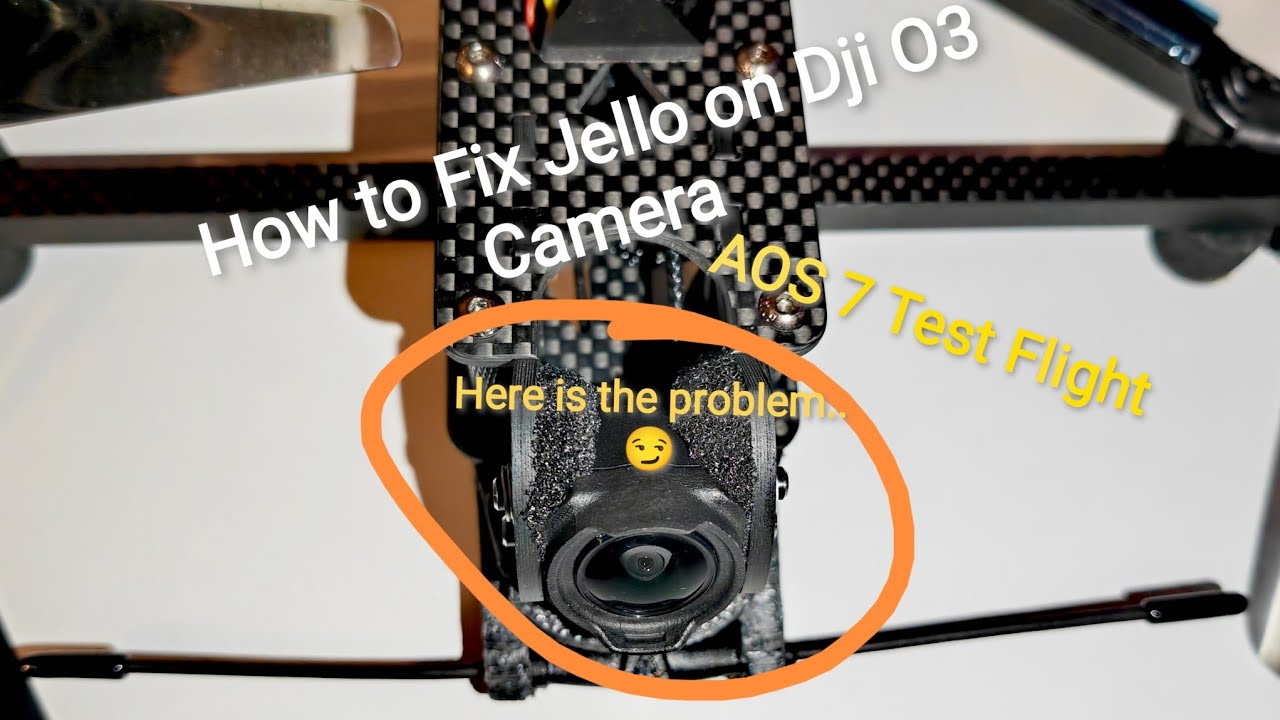 How I Solved Jello on the DJI O3 Camera. Test flight with AOS 7 - YouTube