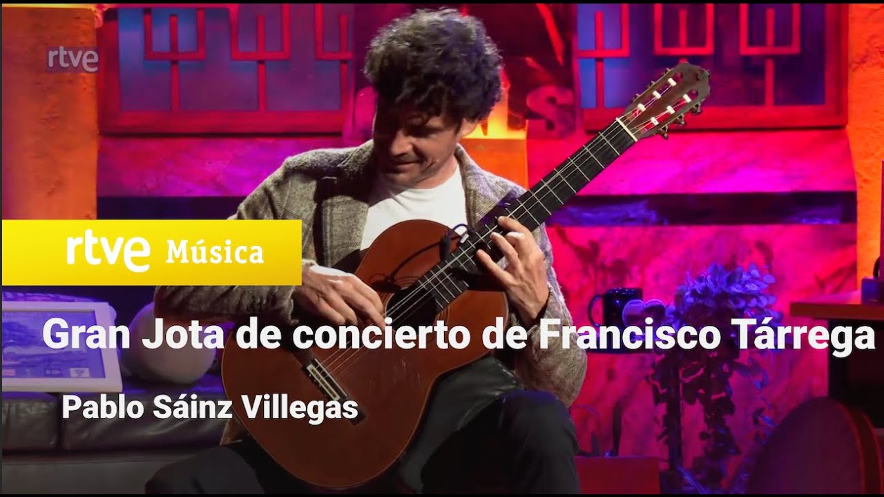 Pablo Sáinz Villegas - “Gran Jota de Concierto de Francisco Tárrega ...