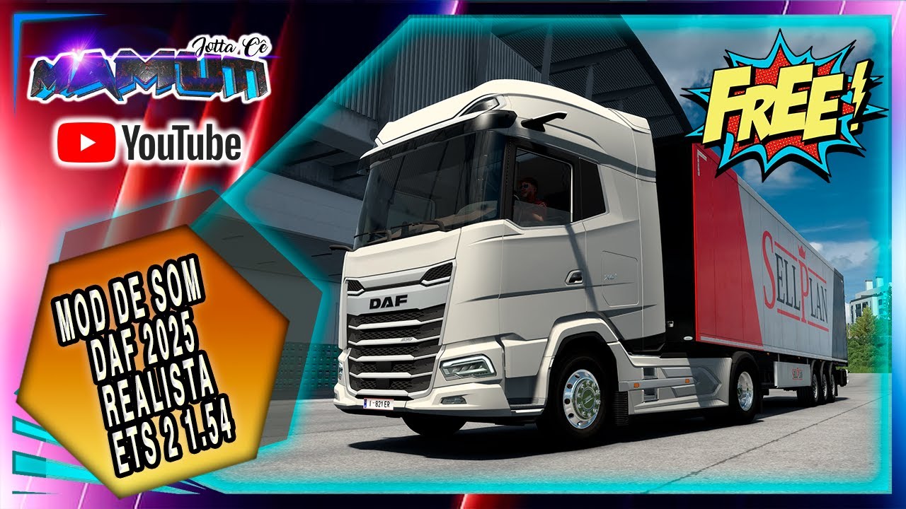 DOWNLOAD GRATUITO DE MOD DE SOM DAF 2025 MUITO REALISTA ETS 2 1.54 - YouTube