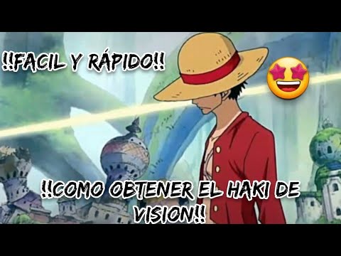 ️ !!COMO OBTENER EL HAKI DE VISION FACIL Y RAPIDO!! FUNCIONABLE ...