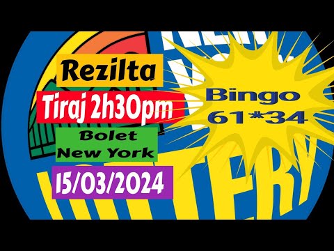 Rezilta tiraj 2h30pm Bolet New York 15 Mas 2024 la | Bingo Maryaj/Loto4 ...