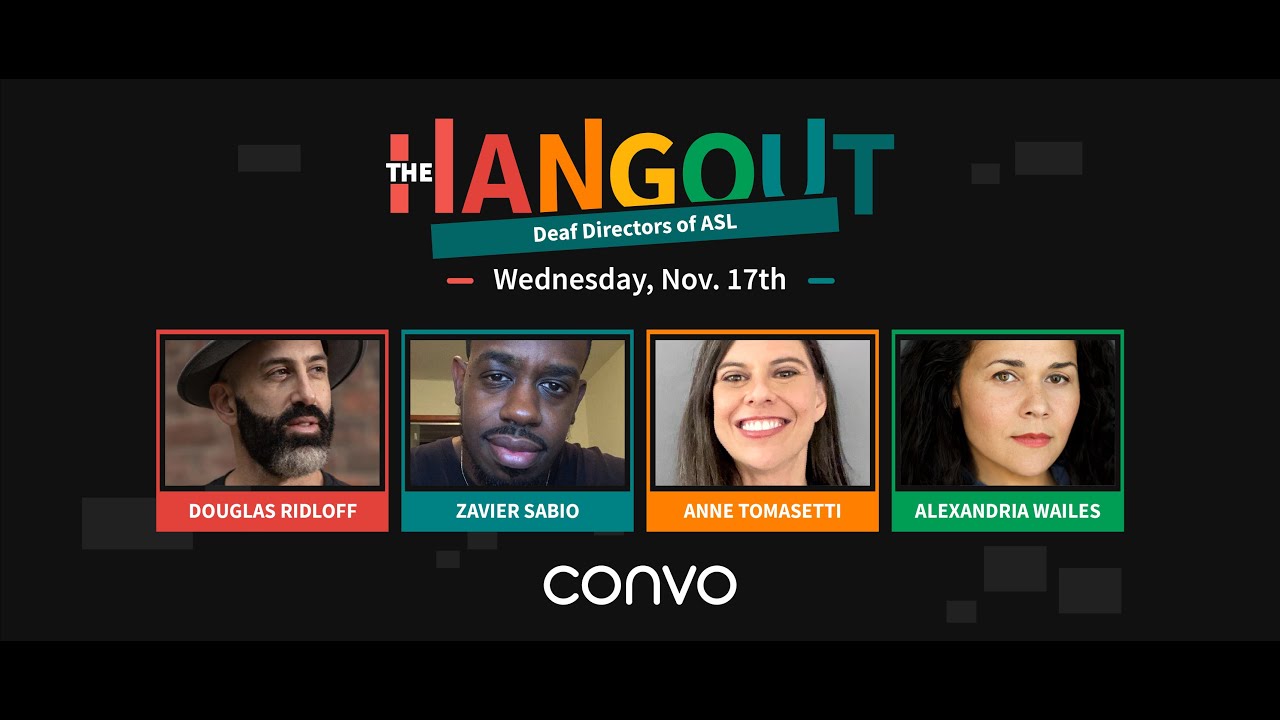 Deaf Directors of ASL - THE HANGOUT - Convo - YouTube
