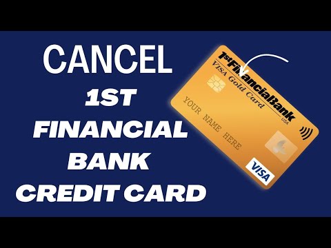 How to Cancel 1st financial Credit Card 2024? - YouTube