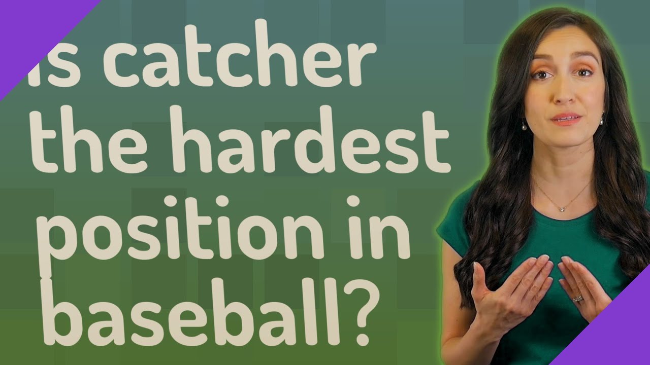 Is Catcher The Hardest Position In Baseball YouTube Is Catcher The Hardest Position In Baseball YouTube