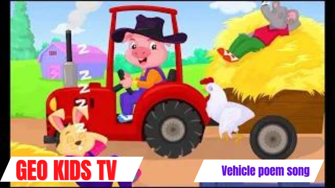 Vehicle poem song - tractor , ship , taxi and ice cream song for kids# ...