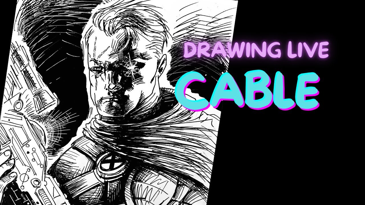 Drawing live - CABLE - YouTube