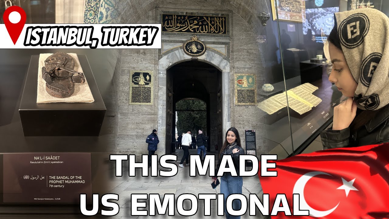 WE SEEN PROPHET MUHAMMAD (PBUH) BELONGINGS IN ISTANBUL 🇹🇷 | TOPKAPI ...