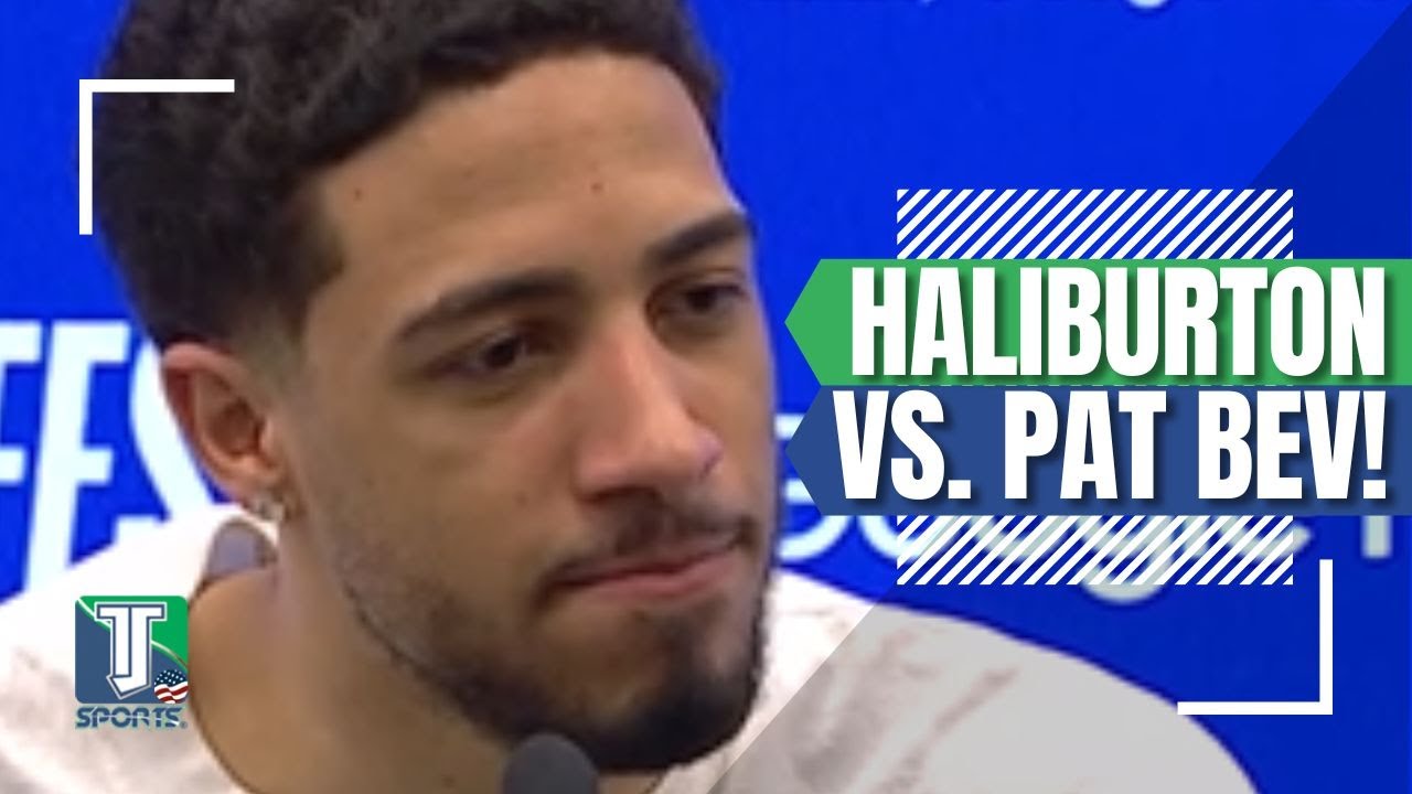 Tyrese Haliburton REVEALS what Patrick Beverley SAID to him after ...