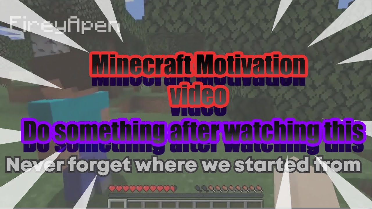 Minecraft Motivational video (do something after watching this) - YouTube