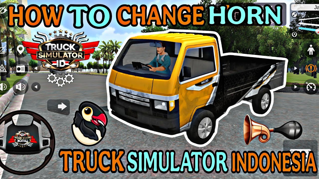 HOW TO CHANGE HORN | TRUCK SIMULATOR INDONESIA | TRUCK HORN CHANGE ...