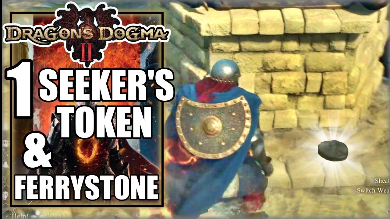 Dragon's Dogma 2 - One Seeker’s Token & Ferrystone Location in ...