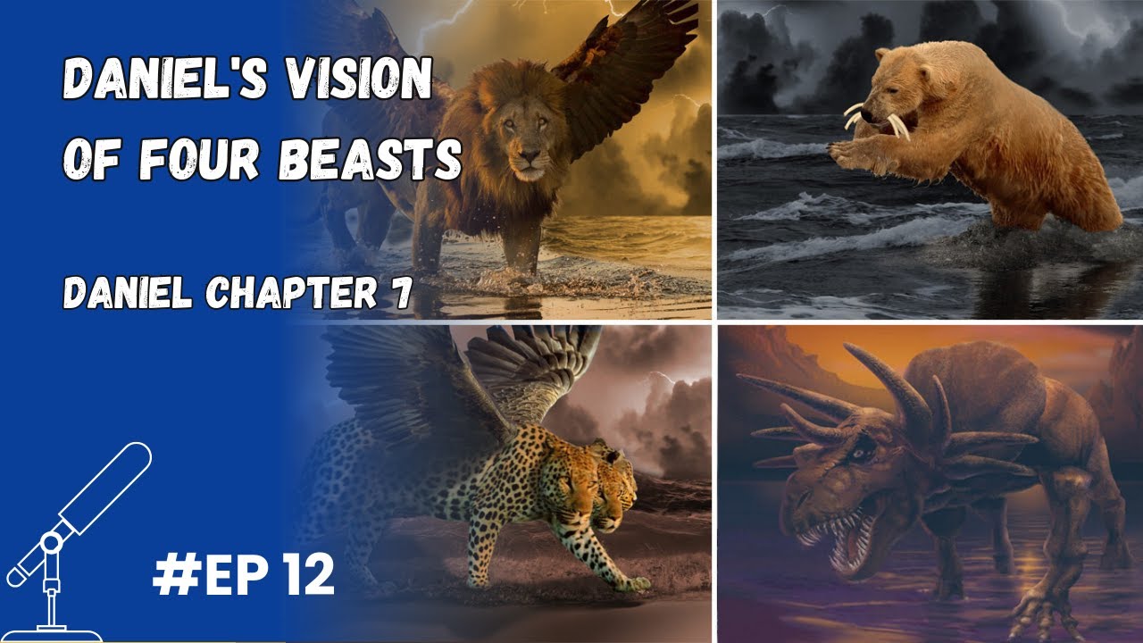 Daniel’s Vision of Four beasts, which represented Four Kingdoms of the ...