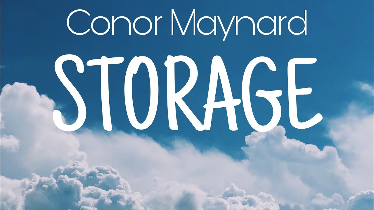 Storage || Conor Maynard || (Lyrical vedio).#conormaynard #storage # ...