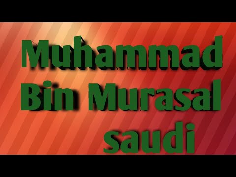 saudi arabia Muhammad Bin Mursal dardnaak video - YouTube