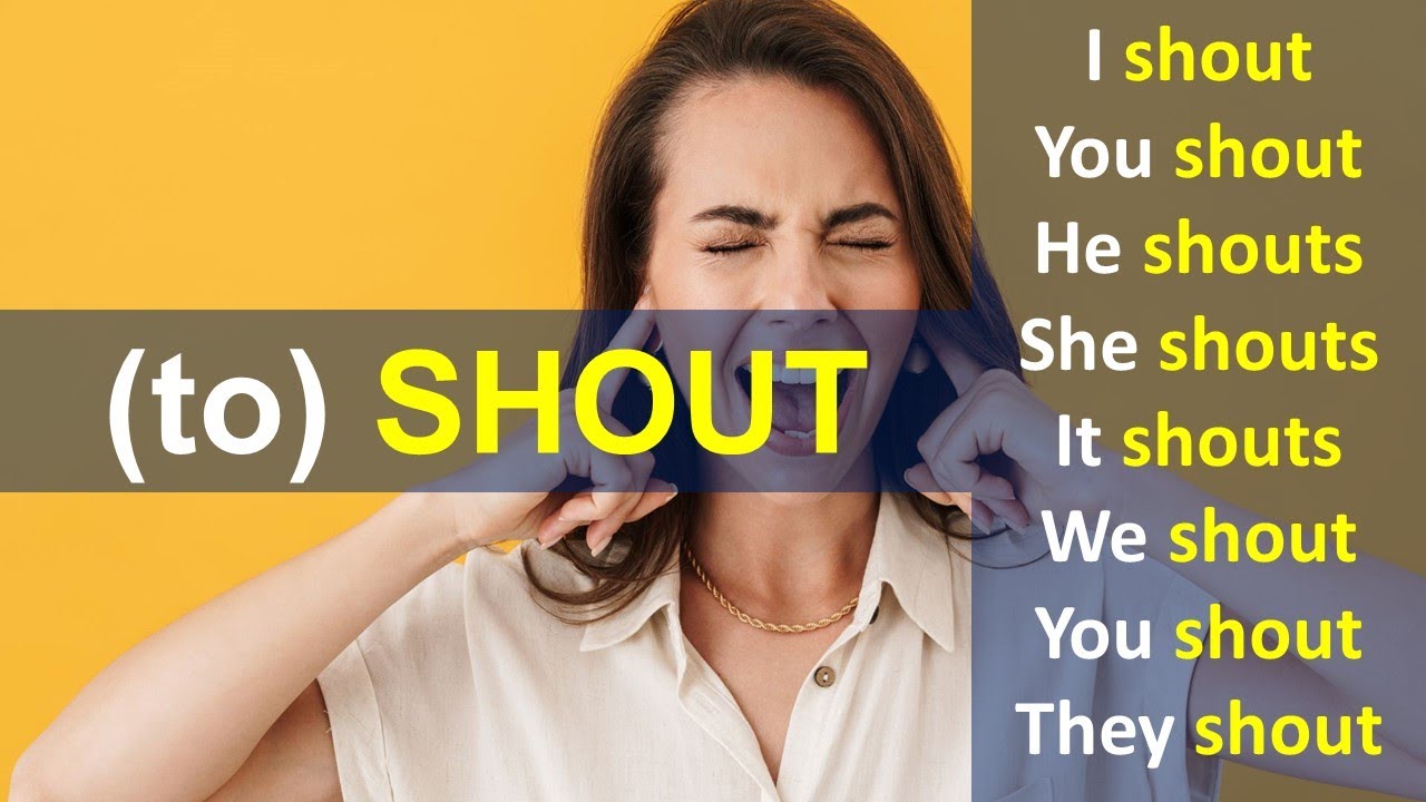(to) SHOUT | Simple Present - YouTube