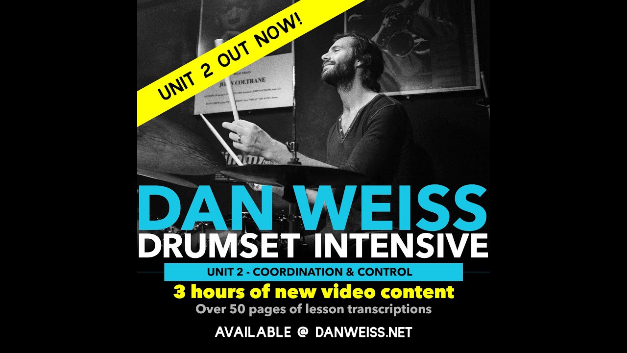 Dan Weiss Drum intensive Unit 2 Trailer - YouTube
