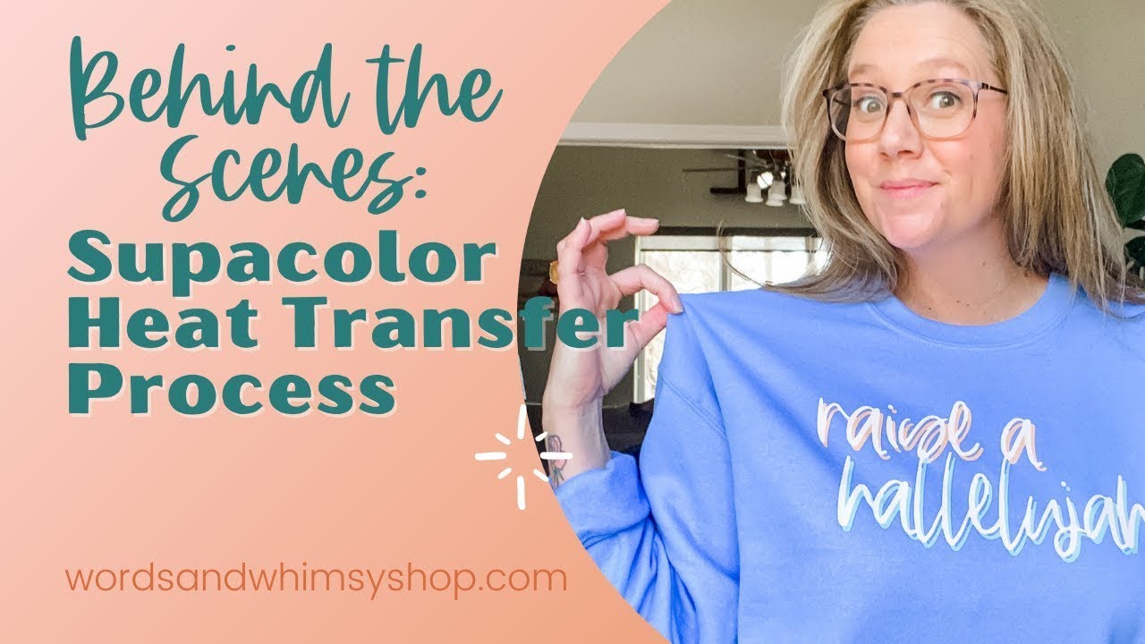 Behind the Scenes: Supacolor Heat Transfer Process - YouTube