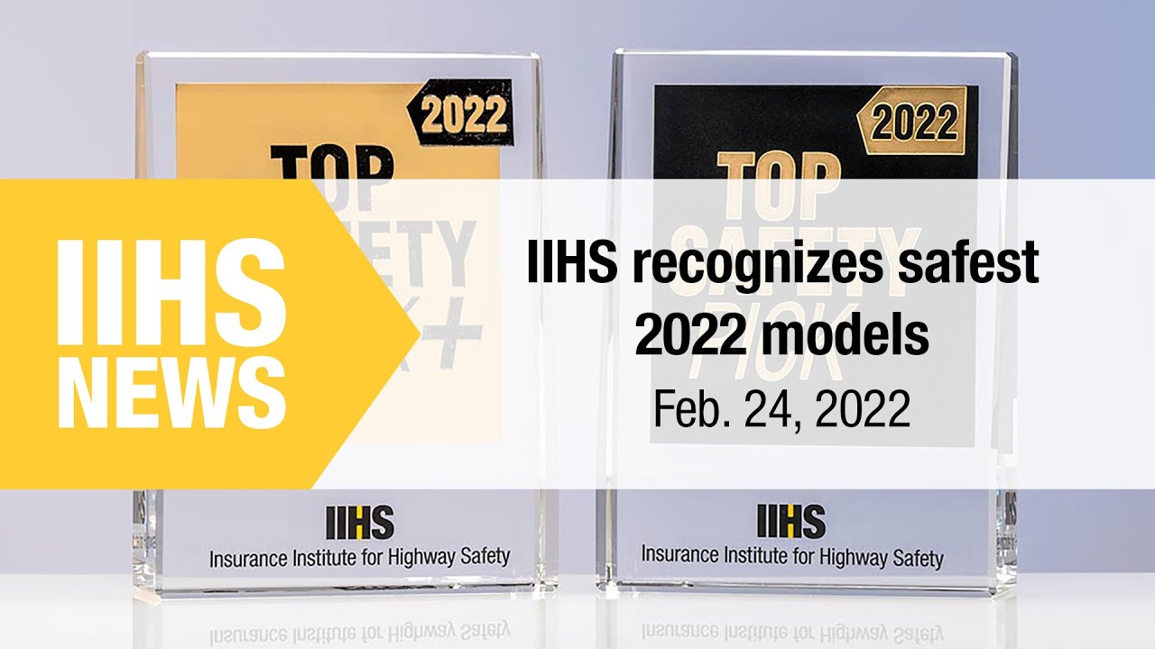 IIHS recognizes safest 2022 models - IIHS News - YouTube